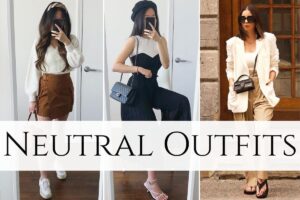 24 Neutral Outfit Ideas That Are Anything but Boring